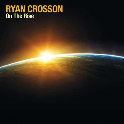 Ryan Crosson - On The Rise EP [Visionquest] - COMO LAS GRECAS